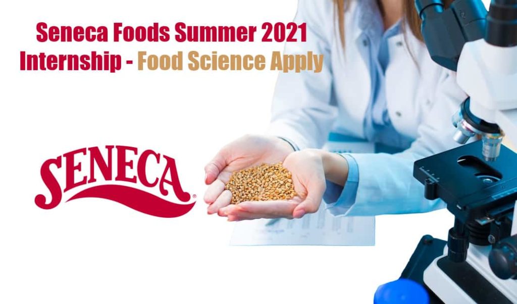 Seneca Foods Summer Internship 2021 - Food Science Apply