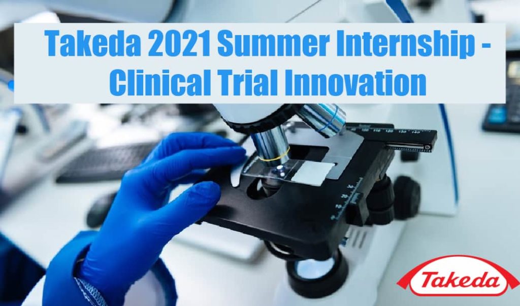 Takeda Internship 2021 - Clinical Trial Innovation Intern
