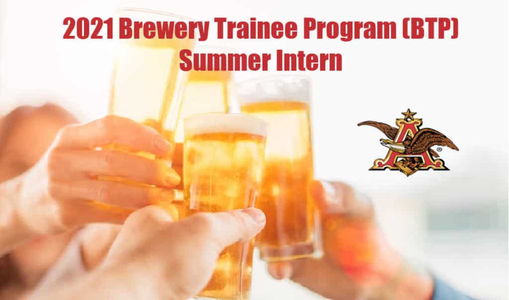 Brewery Trainee Program (BTP) Summer Intern 2021