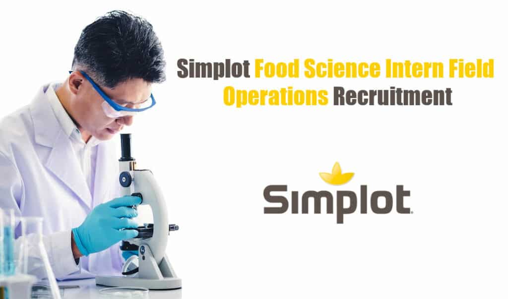 Simplot Food Science Intern Field Operations Recruitment