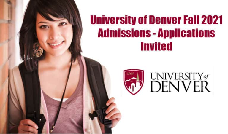 University of Denver Admissions Fall 2021 - Applications Invited