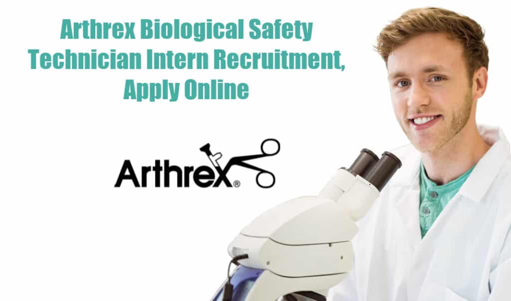 Biological Safety Technician Intern Recruitment at Arthrex
