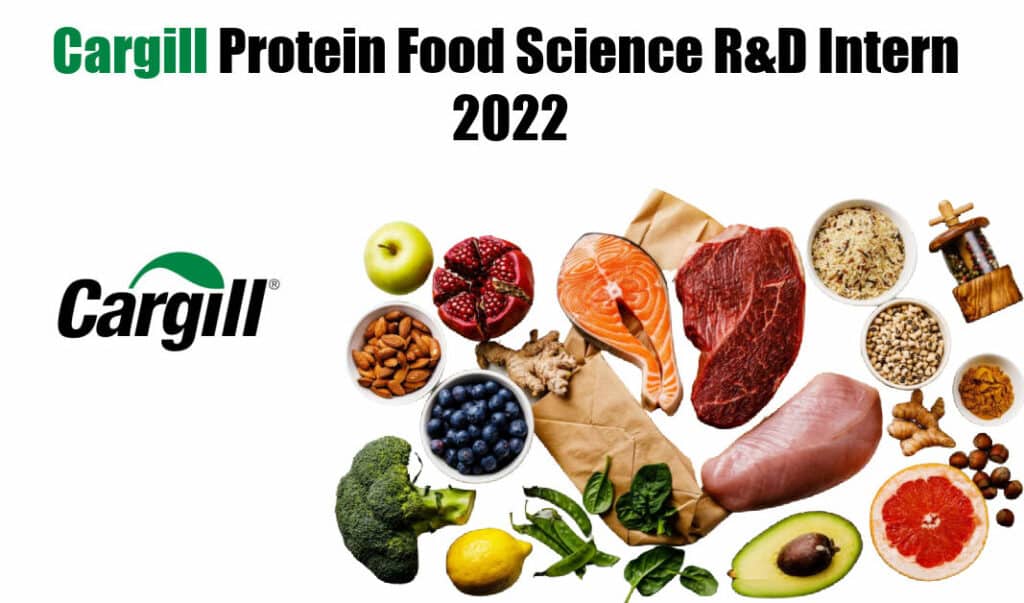 Cargill Protein Food Science R&D Intern 2022, Apply Online