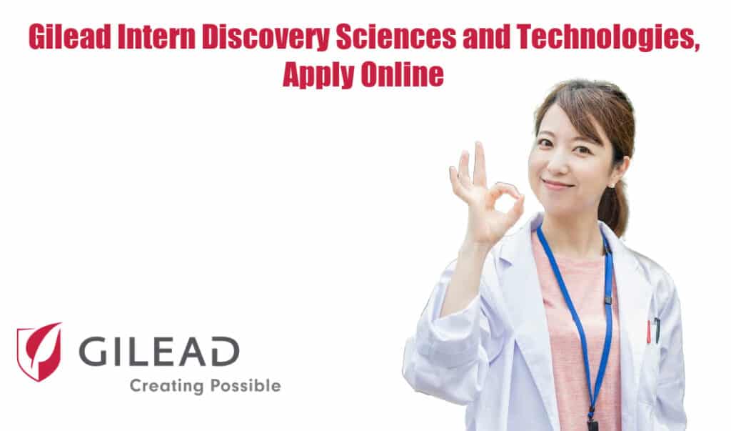 Gilead Intern Discovery Sciences and Technologies, Apply Online