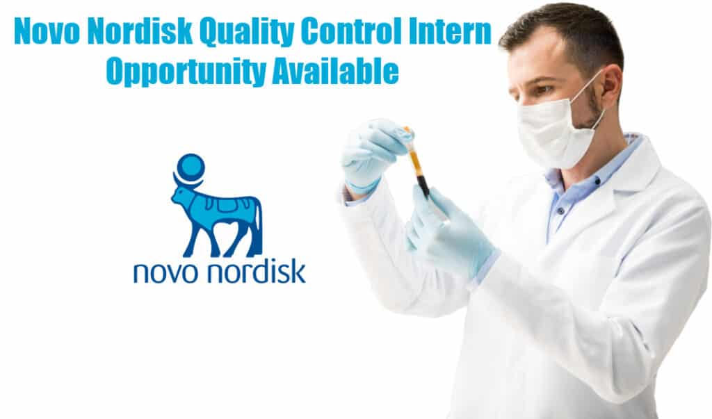 Novo Nordisk Quality Control Intern Opportunity Available