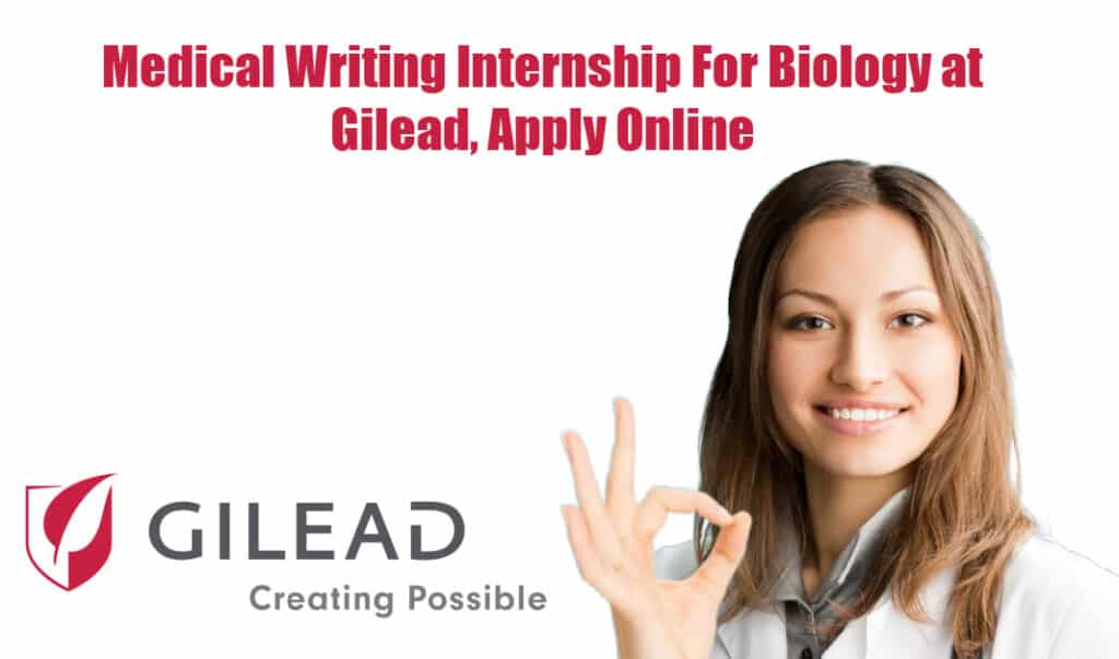 Medical Writing Internship For Biology at Gilead, Apply Online