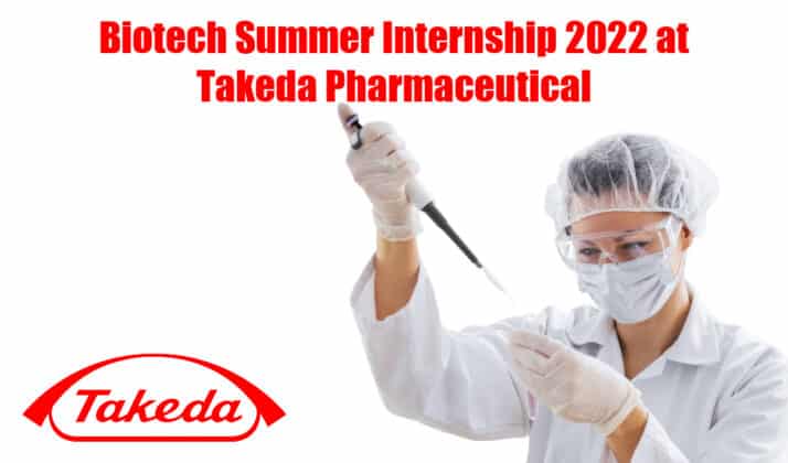 Biotech Summer Internship 2022 at Takeda Pharmaceutical