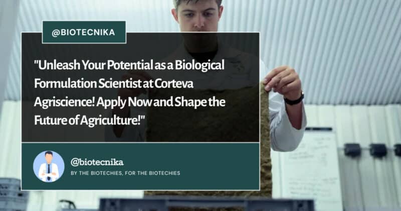 Corteva Agriscience Biological Formulation Scientist, Apply Online
