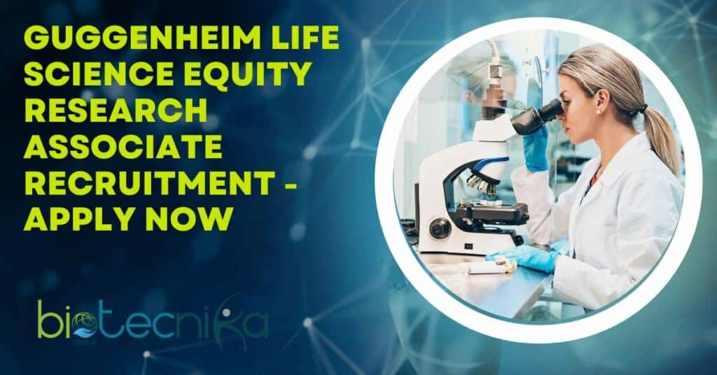 Guggenheim Life Science Equity Research Associate Recruitment