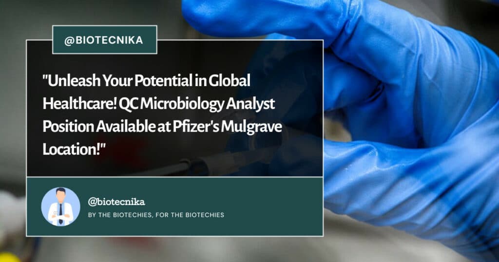 QC Microbiology Analyst Position Available at Pfizer - Apply Online Now