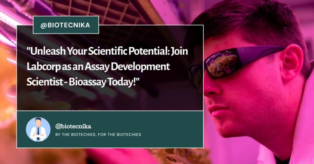 Labcorp Assay Development Scientist - Bioassay, Apply Now