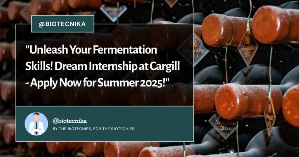 Fermentation R&D Intern Summer 2025 at Cargill - Apply Now!