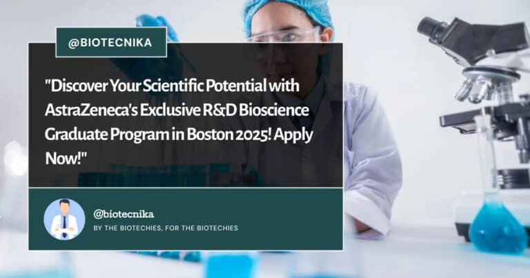 AstraZeneca R&D Bioscience Graduate Program Boston 2025! Apply Now!