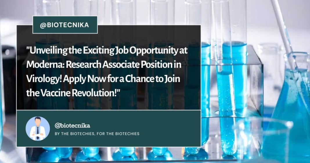 Modern Research Associate Position in Virology! Apply Now