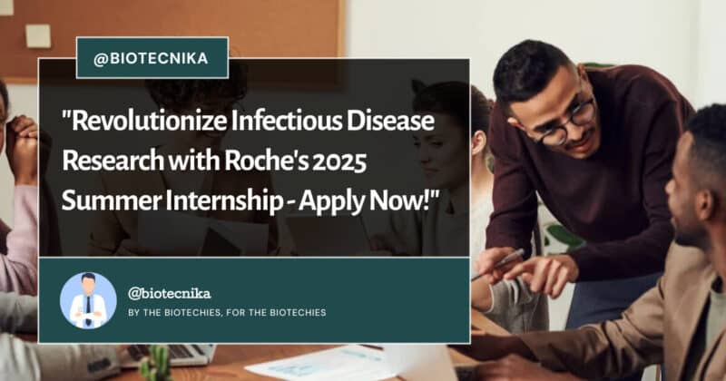 Roche 2025 Summer Internship Infectious Diseases Research & Early Development - Apply Now ...