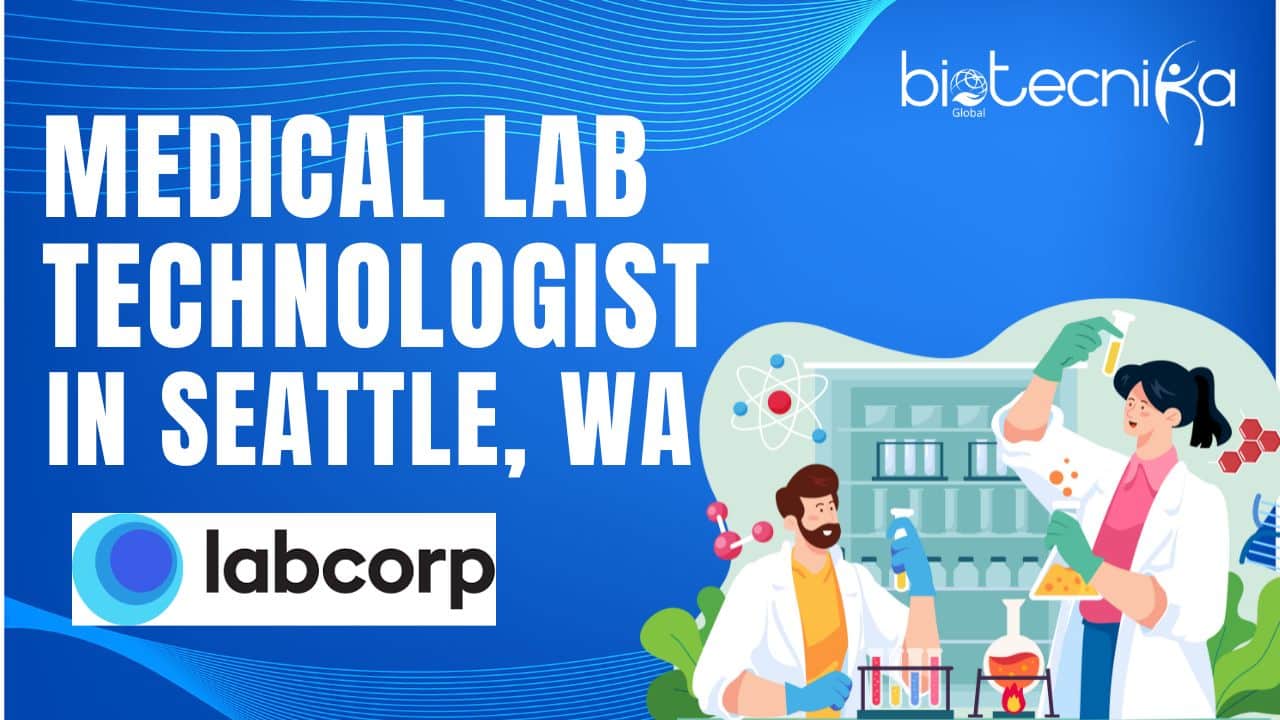 Join LabCorp as a Medical Lab Technologist in Seattle, WA! Apply Now ...