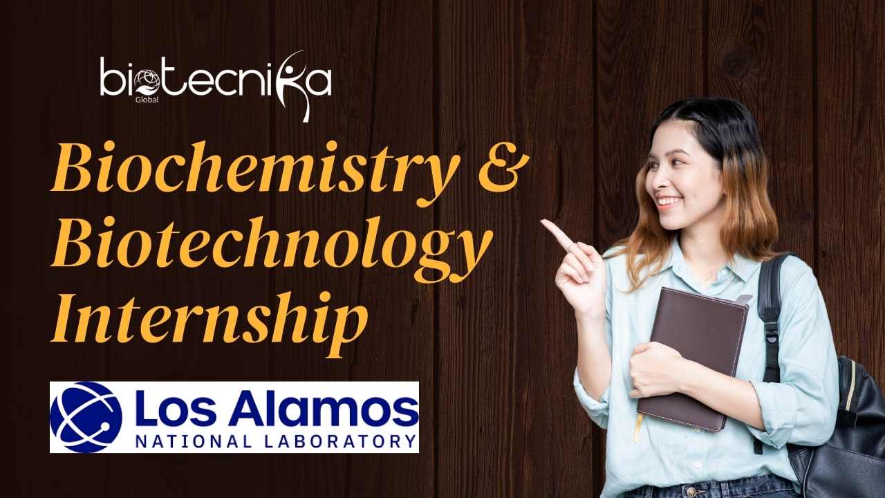 Internship at LANL! Apply Now for Exciting Biochemistry and ...