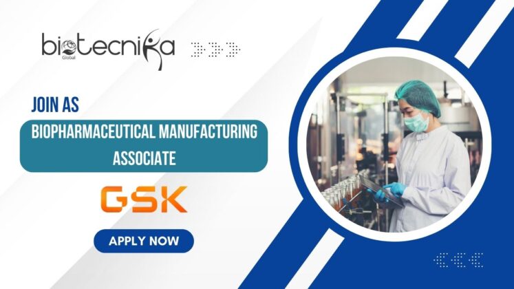 Join as Biopharmaceutical Manufacturing Associate at GSK - Apply Now ...