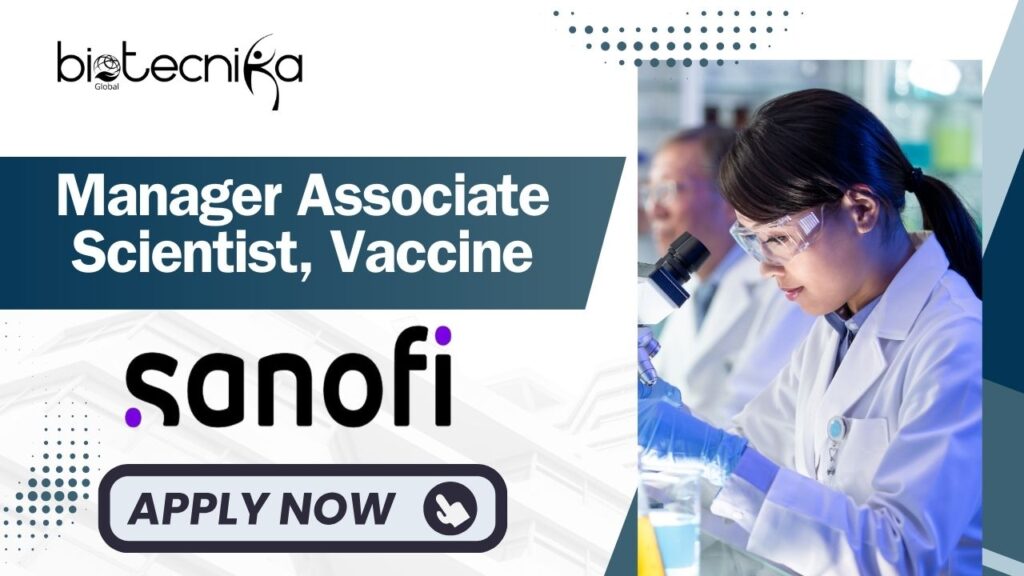 Associate Scientist Vaccine at Sanofi - Apply Now - BioTecNika Global