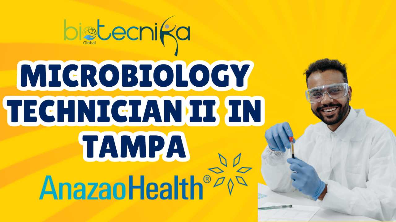 Microbiology Technician at AnazaoHealth - Apply Now! - BioTecNika Global