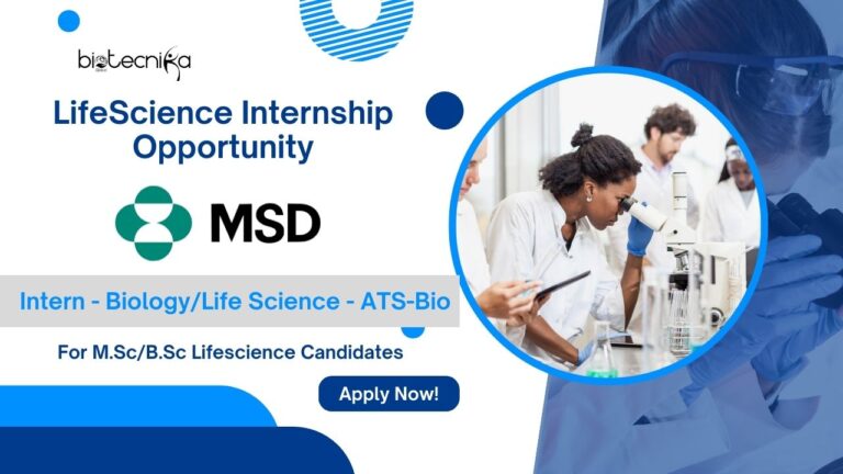 Life Science Internship Opportunity at MSD - Apply Now! - BioTecNika Global