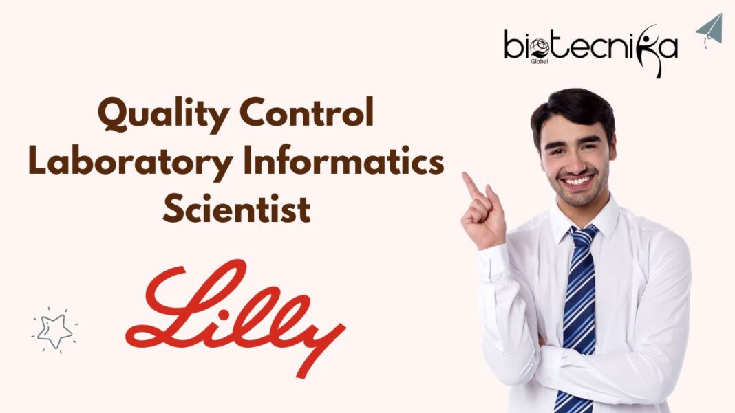 QC Laboratory Informatics Scientist at Eli Lilly, Apply Now!