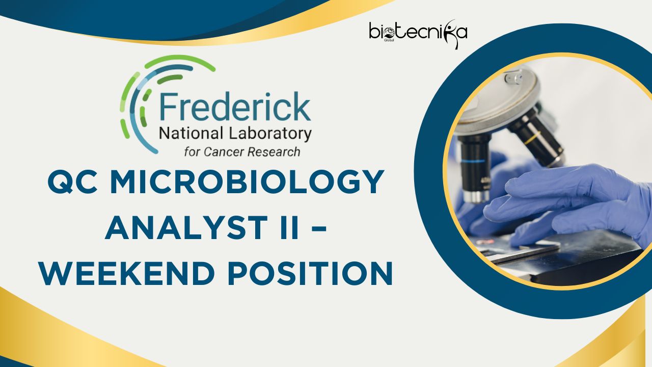 QC Microbiology Analyst at Frederick National Laboratory, Apply