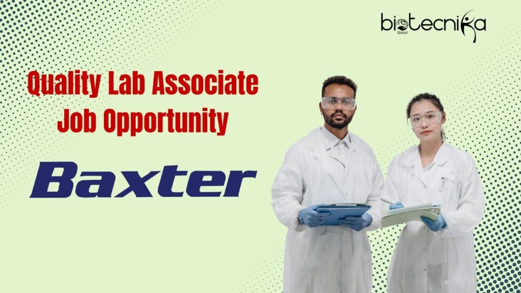 Quality Lab Associate at Baxter - Apply Now!