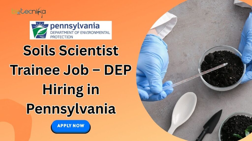 Soils Scientist Trainee Job – DEP Hiring in Pennsylvania