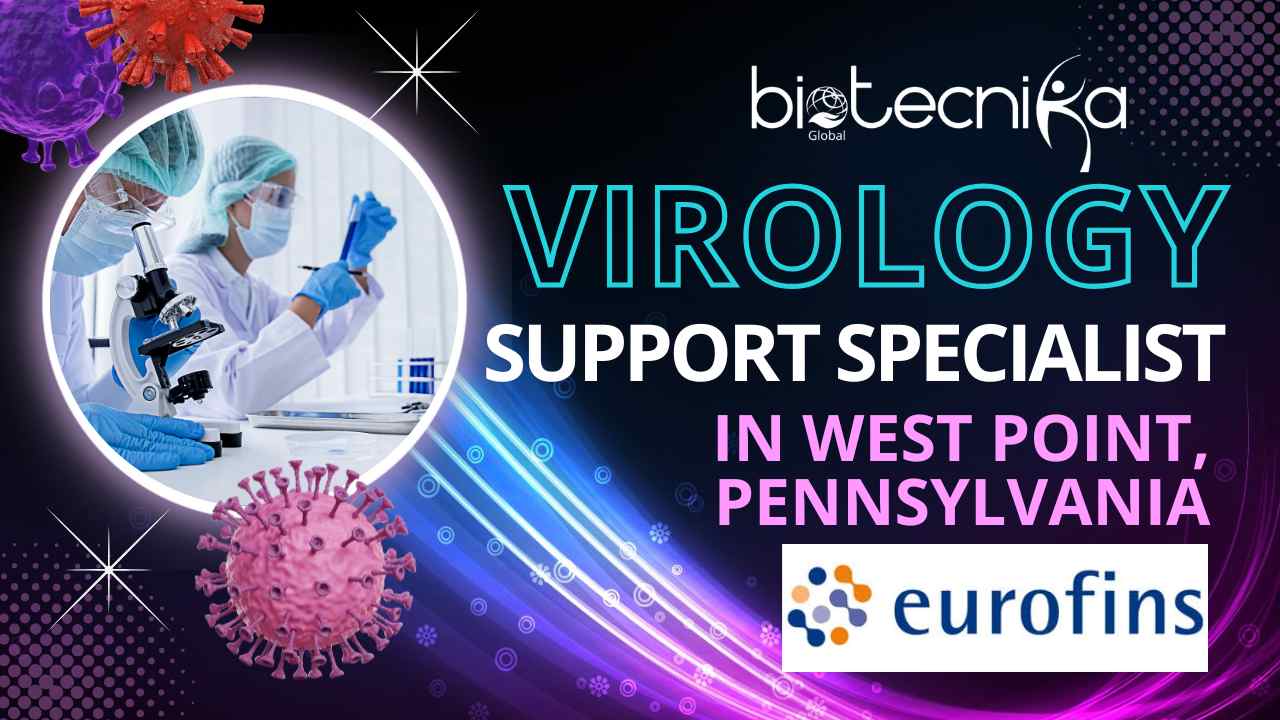 Virology Support Specialist Job at Eurofins – West Point, PA
