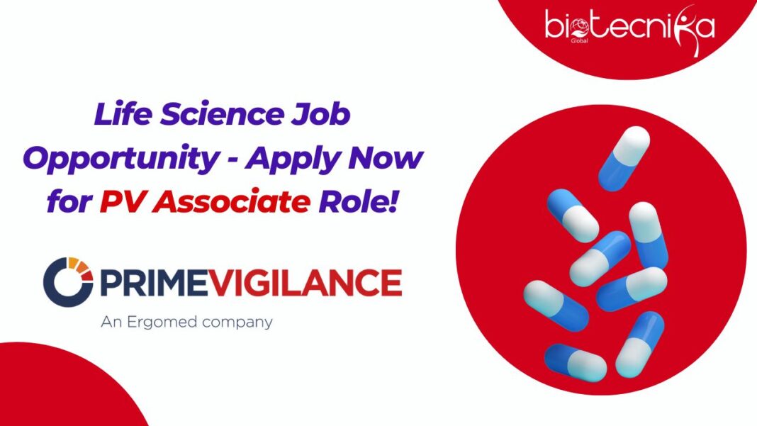 Life Science Job at PrimeVigilance - Apply Now for PV Associate!