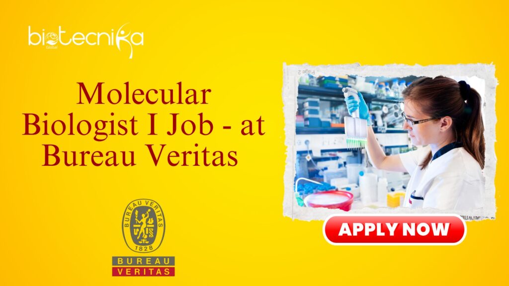 Molecular Biologist I Job - at Bureau Veritas Indianapolis