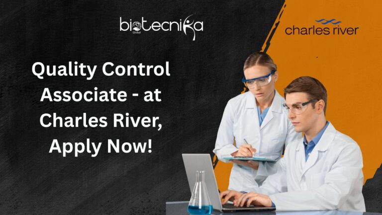 Quality Control Associate - at Charles River, Apply Now!