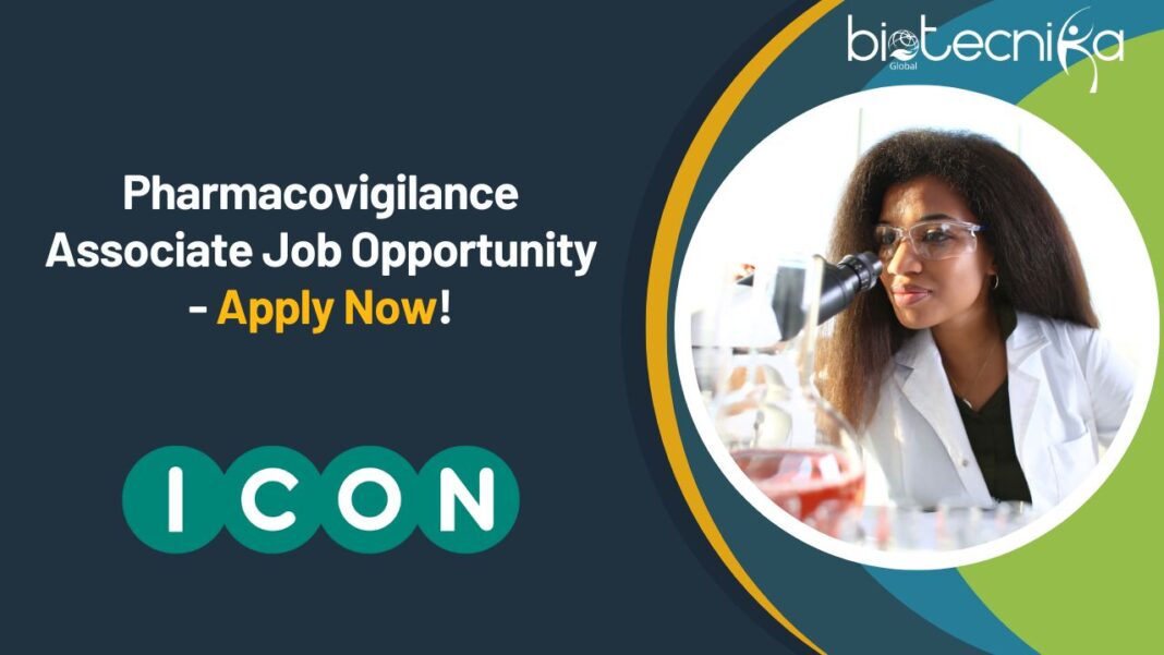Pharmacovigilance Associate at ICON plc - Apply Now!