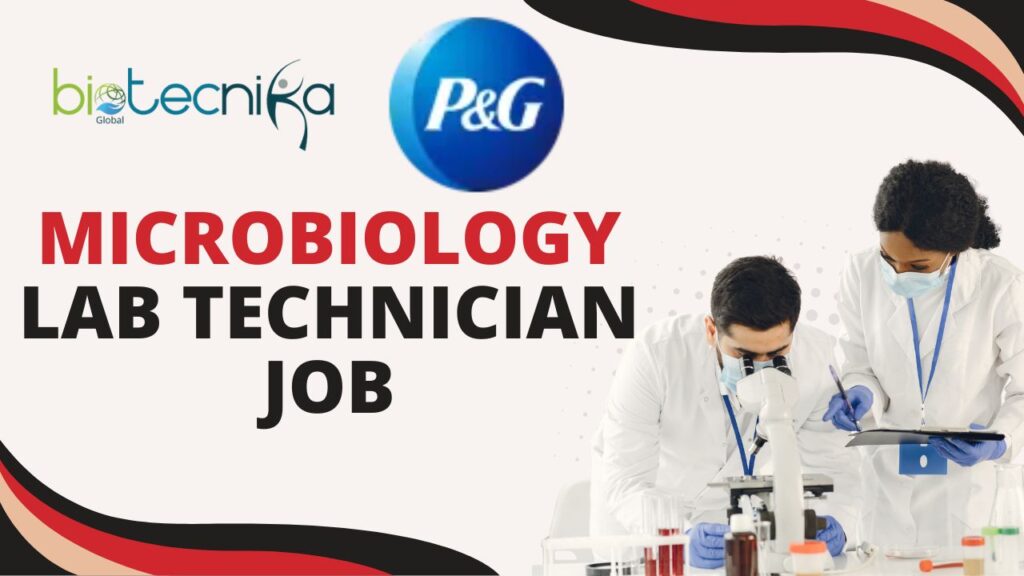 Microbiology Lab Technician Role at P&G Apply Online Now