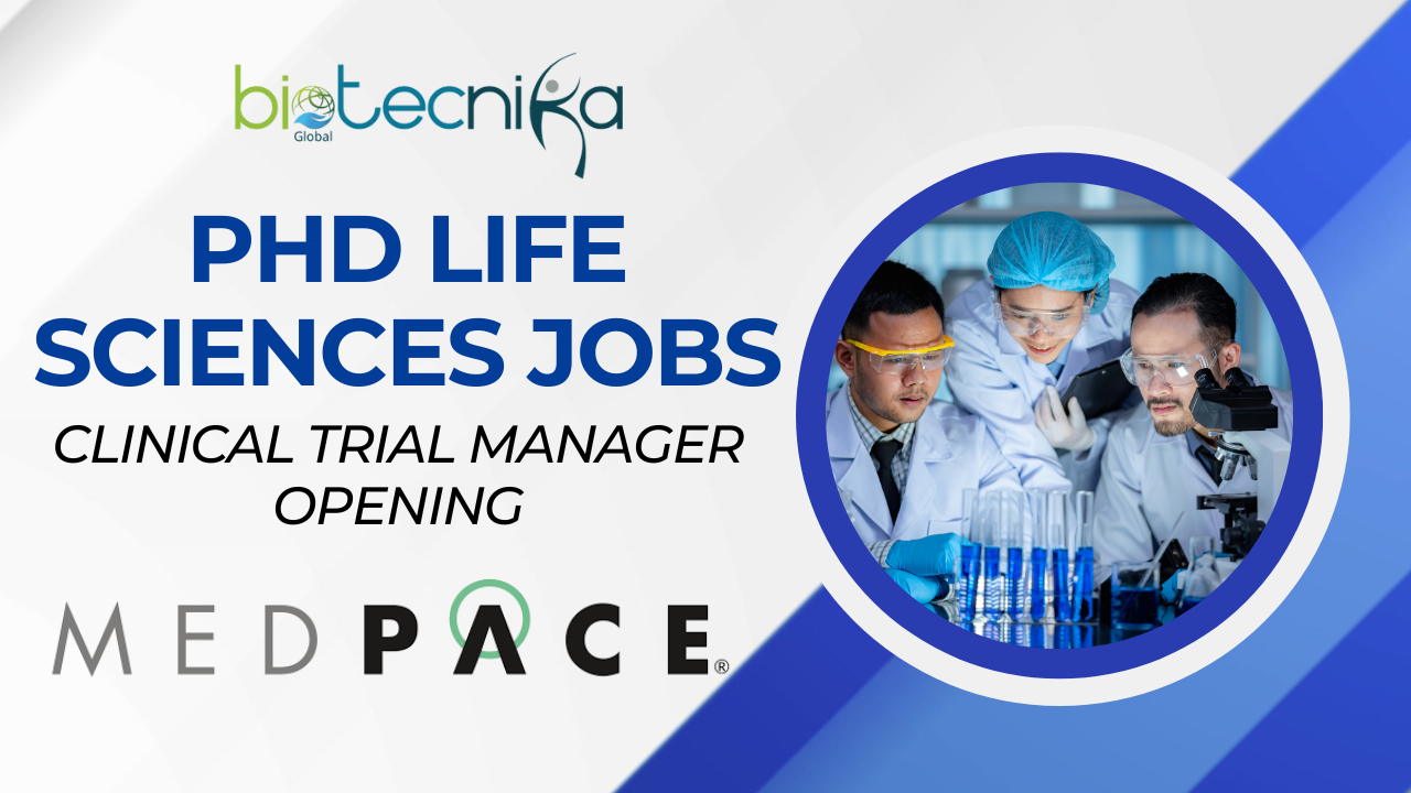 PhD Life Sciences Jobs – Clinical Trial Manager at Medpace