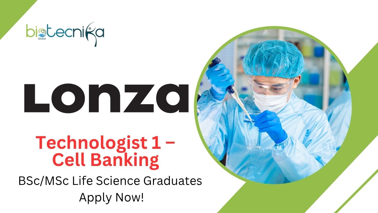 BSc/MSc Life Science Jobs. Technologist 1 – Cell Banking
