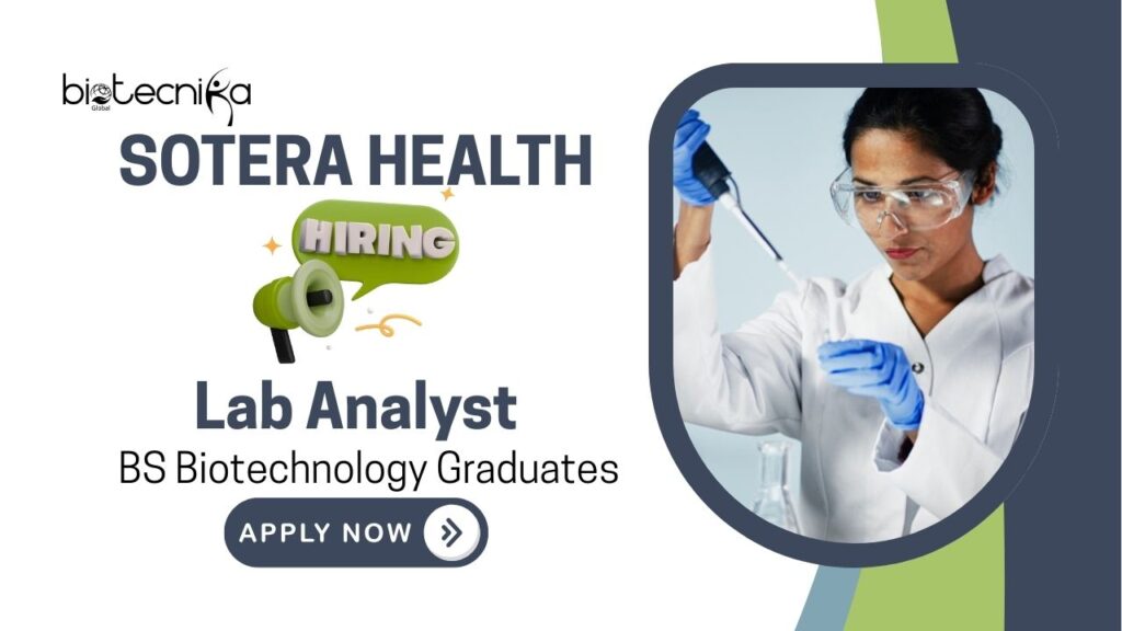 BS Biotechnology Jobs at Sotera Health. Apply Now