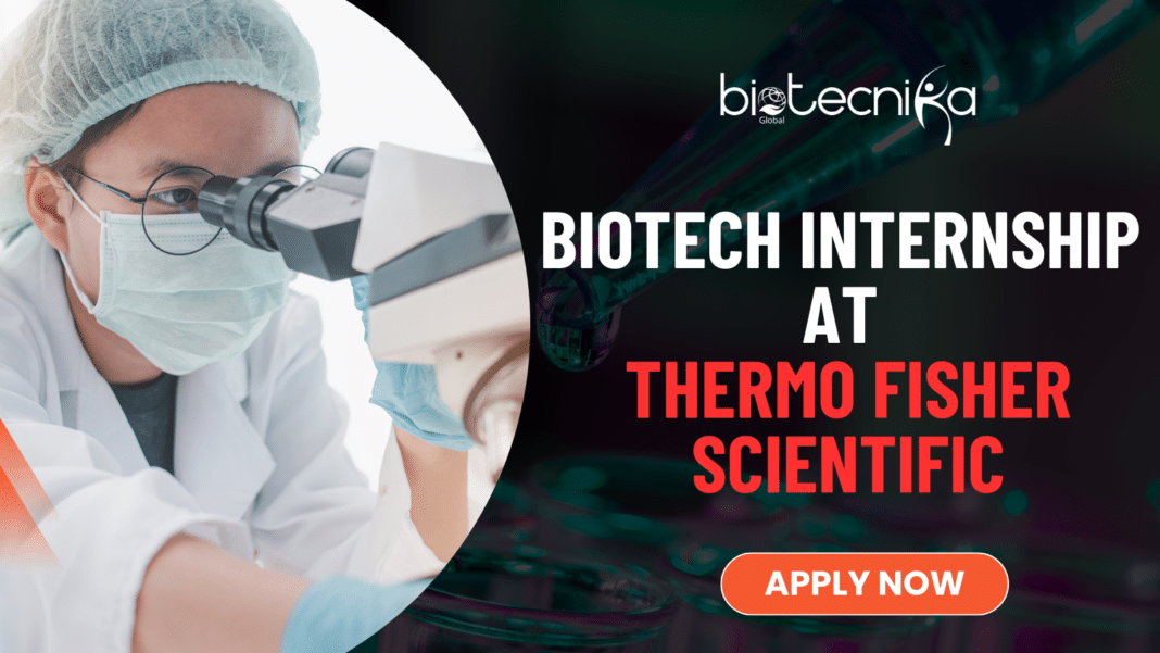 Biotech Internship at Thermo Fisher Scientific - Life Sciences