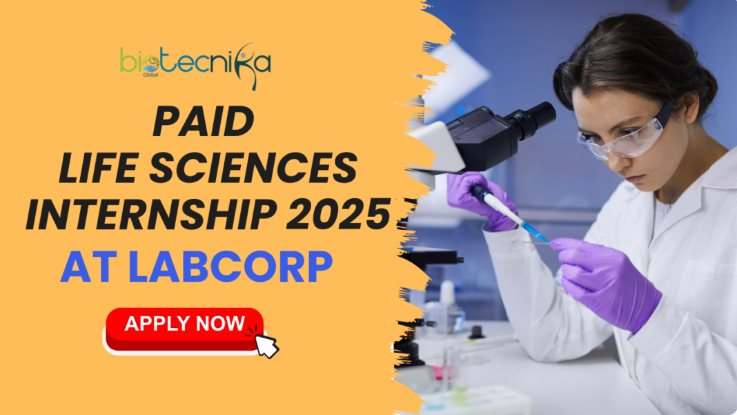 Paid Life Sciences Internship 2025: LabCorp Offers Internships