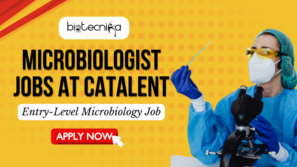 Microbiologist Jobs at Catalent - Entry-Level Microbiology Job