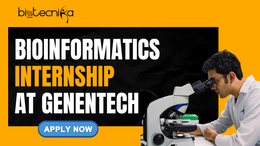 Bioinformatics Internship 2026 in California | Genentech Internships