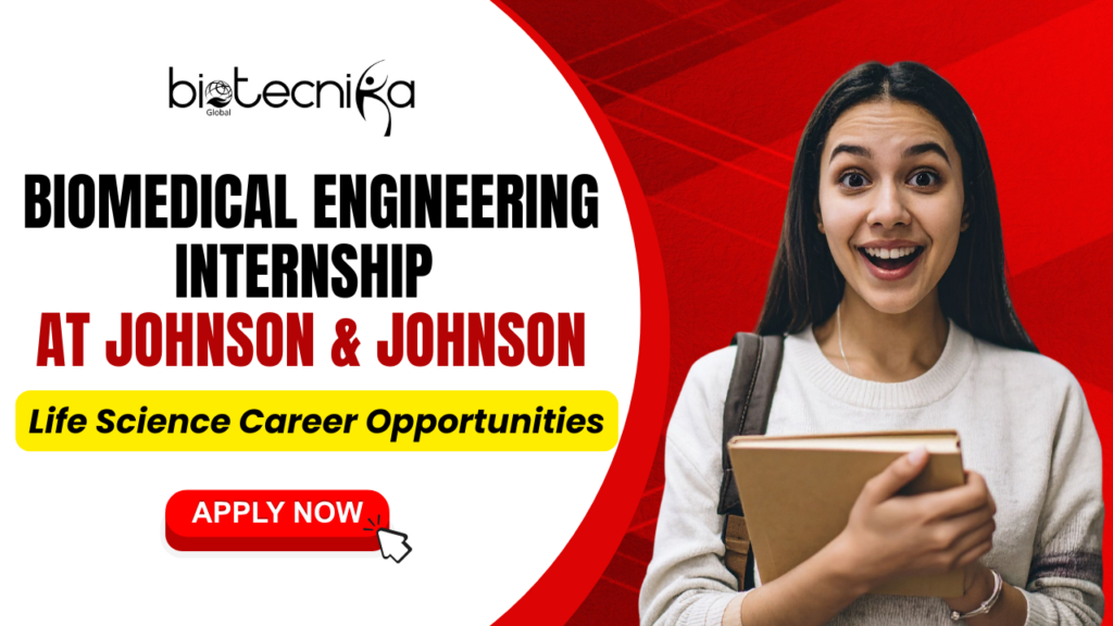 Biomedical Engineering Internship at Johnson & Johnson - Apply