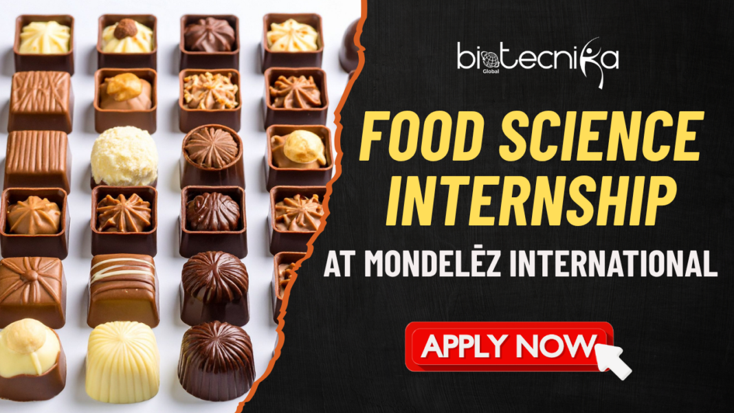 Food Science Internship at Mondelēz International | Apply Now