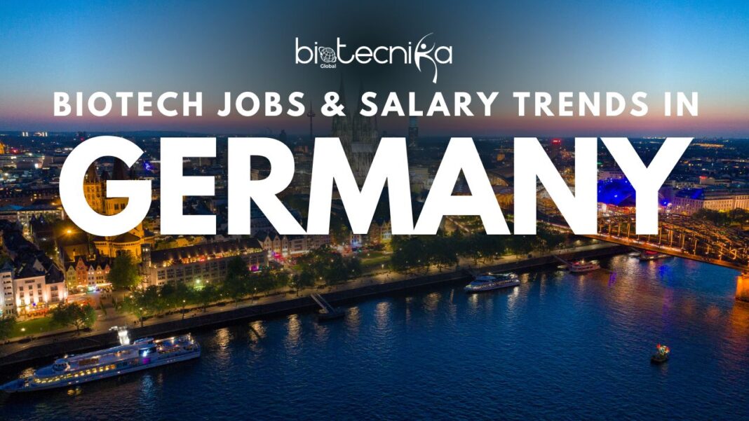 Biotech Jobs in Germany: Roles & Salary Trends 2025