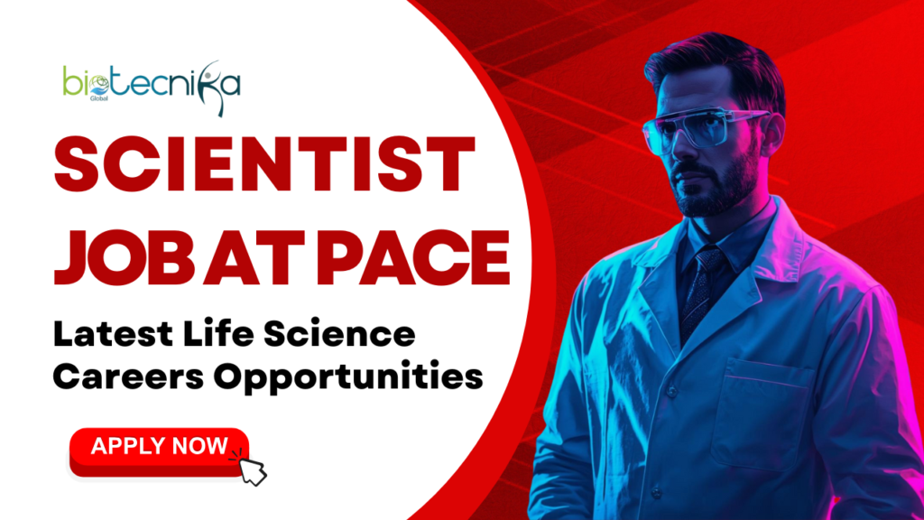 Scientist Job at Pace | Latest Life Science Careers Opportunities