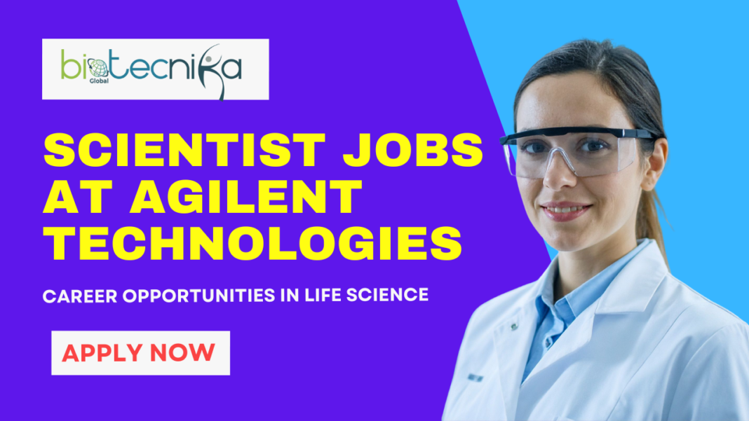 Scientist Jobs at Agilent Technologies | Career Opportunities