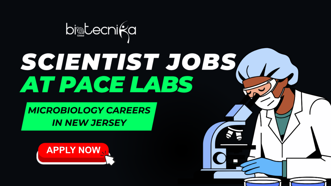 Scientist Jobs at Pace Labs | Microbiology Careers in New Jersey