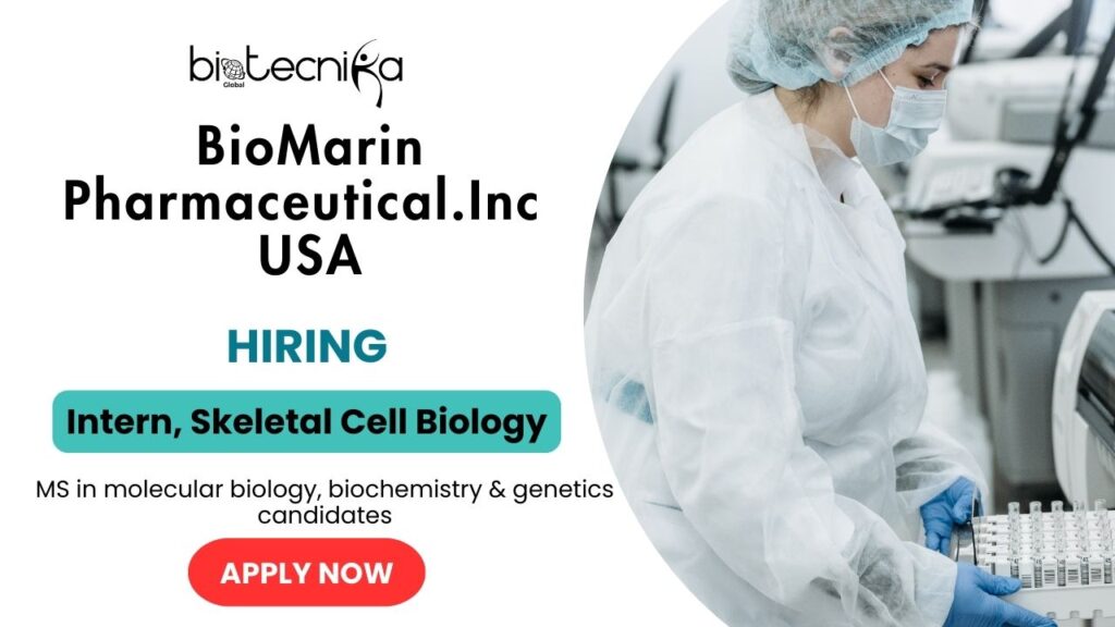 Cell Biology Internship at BioMarin Apply Now