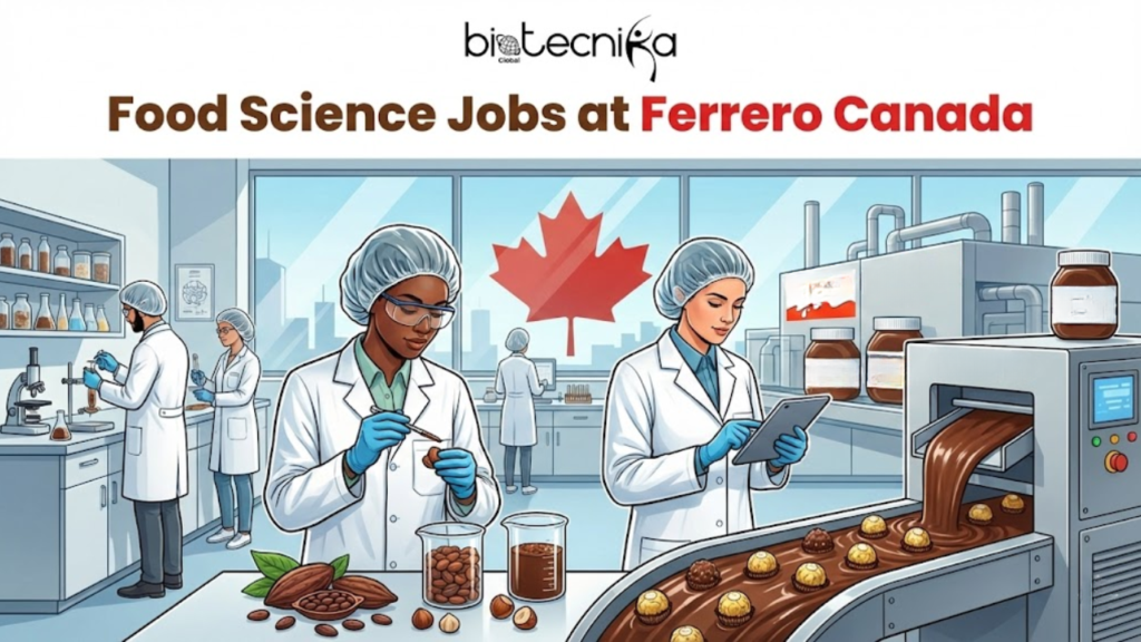 Food Science Jobs at Ferrero Canada | Job You can't Miss